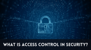 What is Access Control in Security? 6 Types of Access Controls!